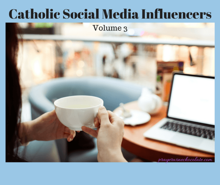 Catholic Social Media Influencers: Volume 3 - Prayer Wine Chocolate