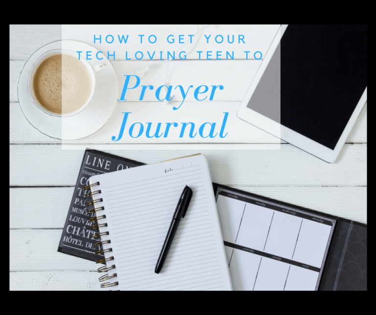 How to Get Your Tech Loving Teen to Prayer Journal - Prayer Wine Chocolate