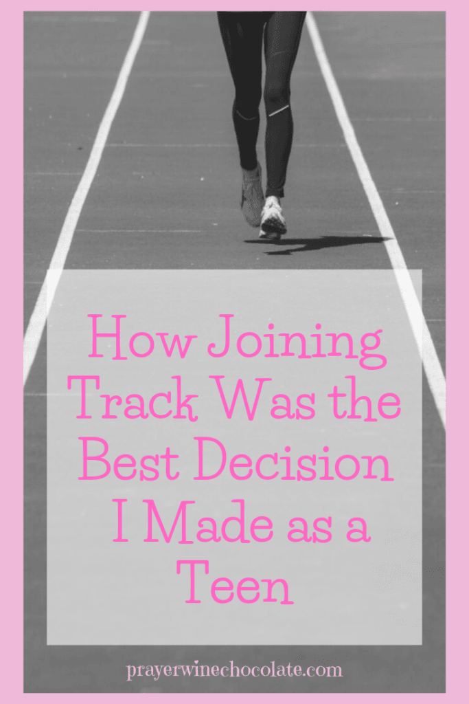 How Joining Track Was the Best Decision I Made as a Teen - Prayer Wine ...