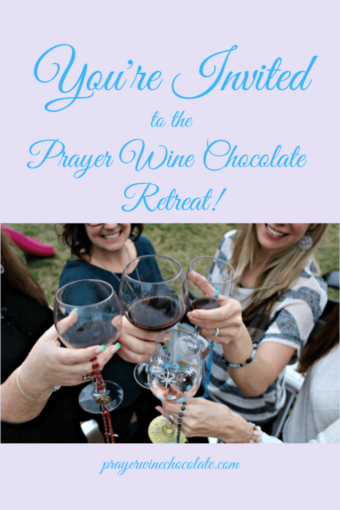 You're Invited to the 2019 Prayer Wine Chocolate Retreat! - Prayer Wine ...