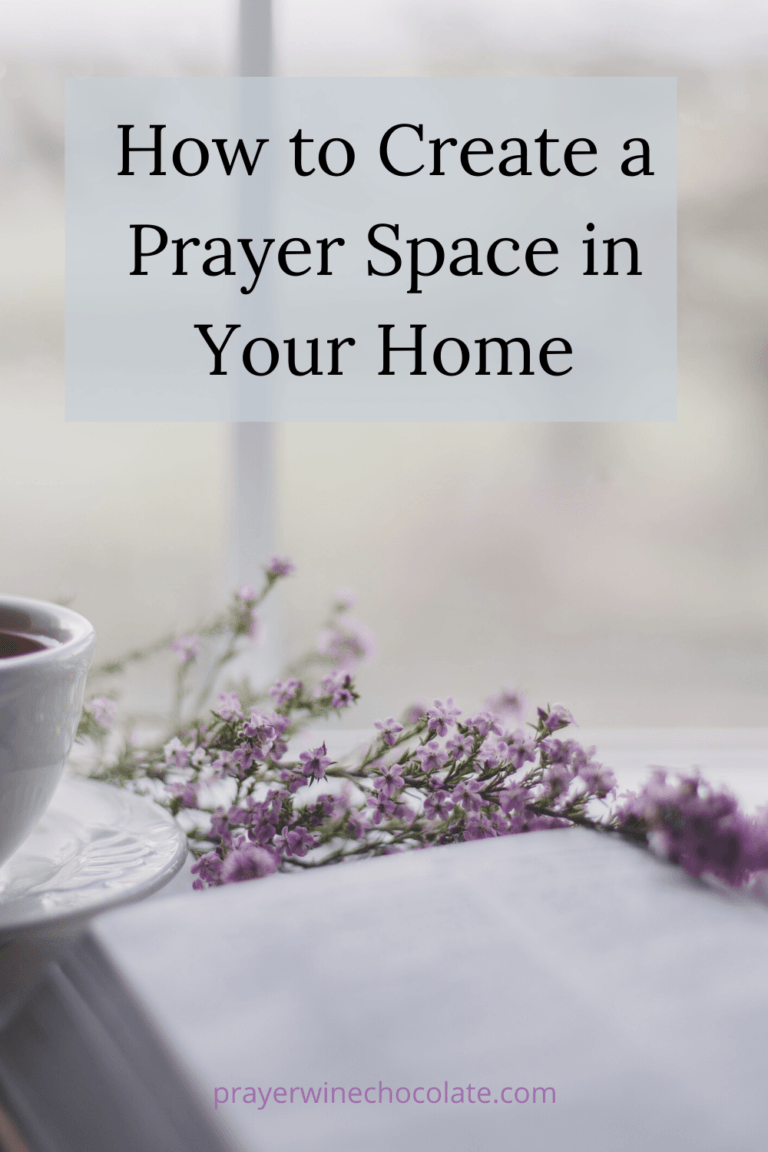 How to Create a Prayer Space in Your Home - Prayer Wine Chocolate
