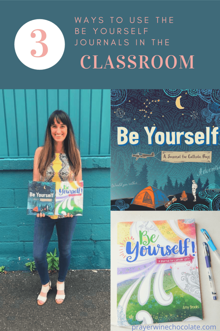 3 Ways to Use the Be Yourself Journals in the Classroom - Prayer Wine ...